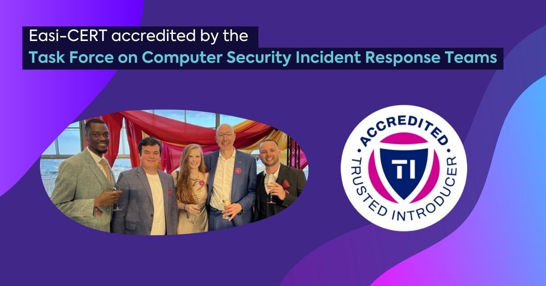 Easi-CERT accredited by TF-CSIRT