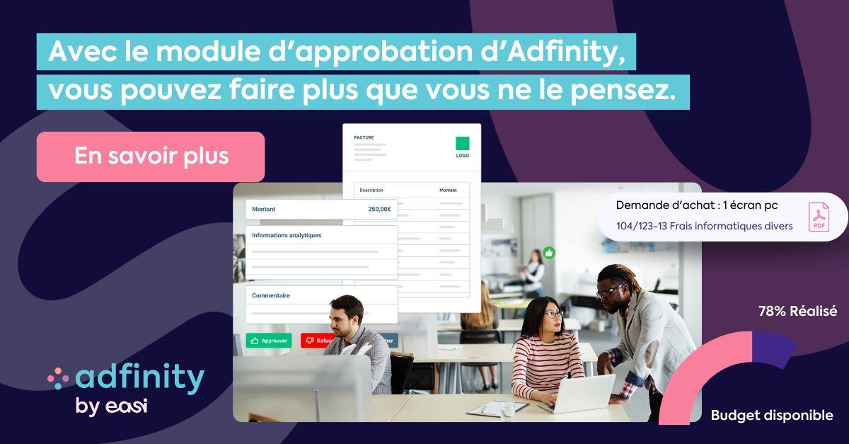 Tout savoir sur les approbations dans Adfinity